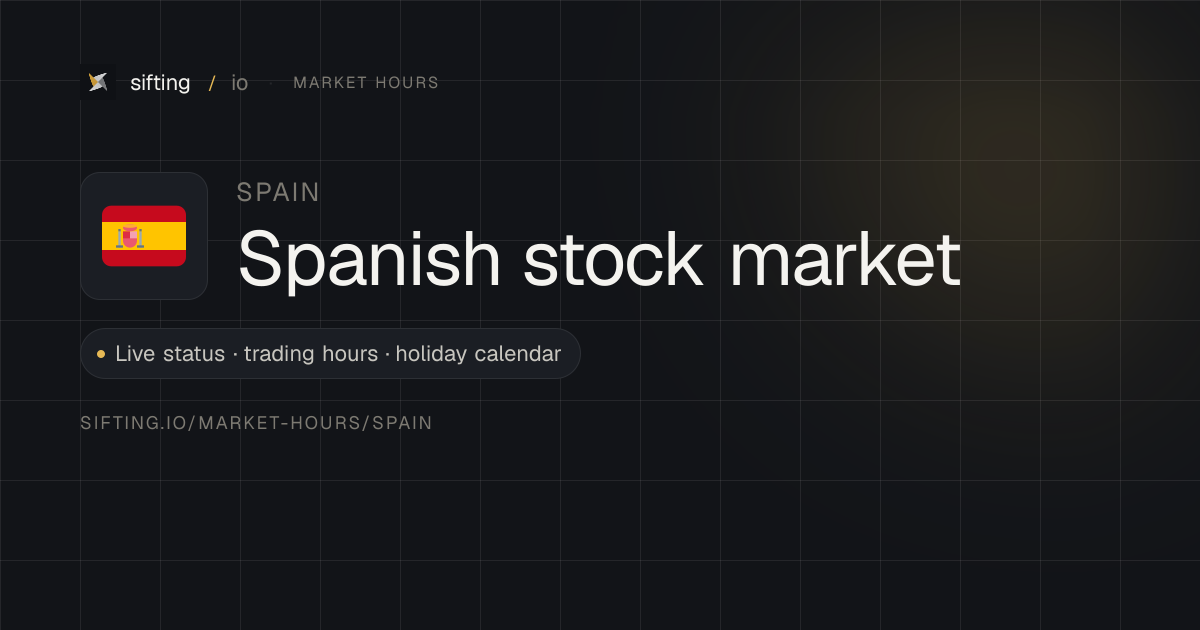 Is the Spanish stock market open today? · SiftingIO
